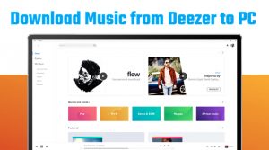 How to Download Music from Deezer on PC - Tunelf